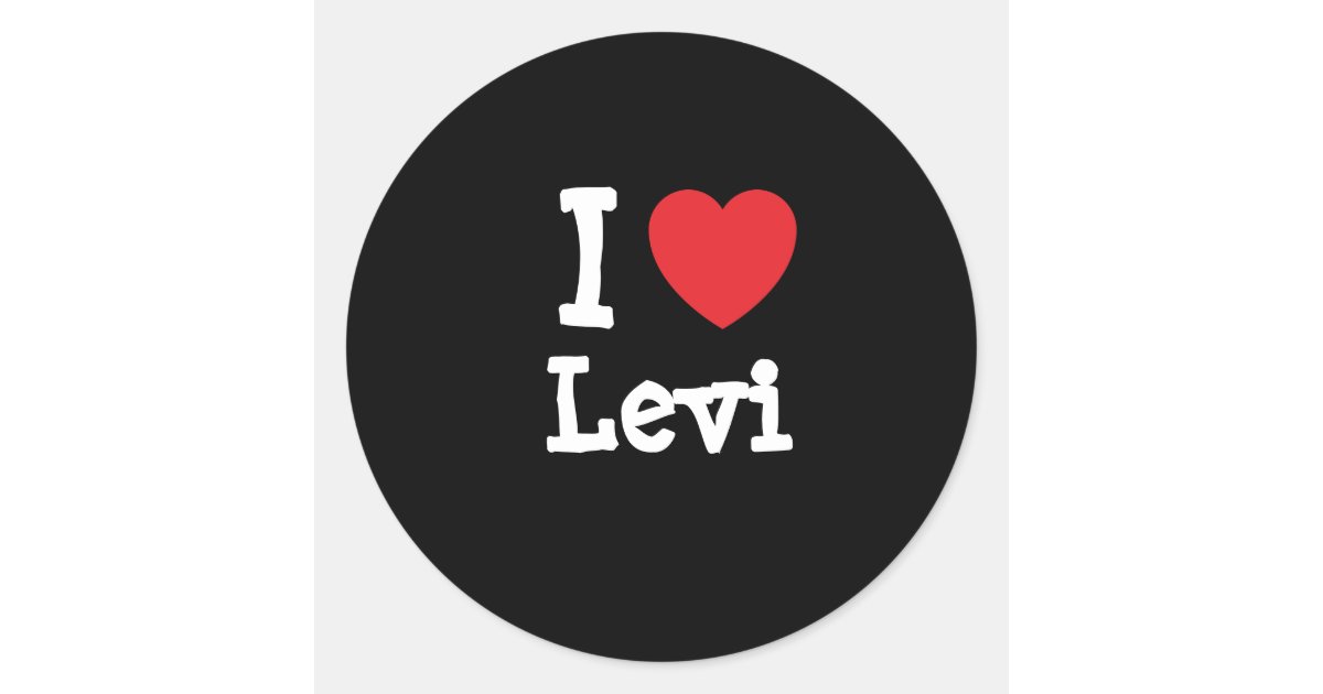 I love Levi heart custom personalized Classic Round Sticker | Zazzle