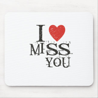 Missing You Mouse Pads | Zazzle.ca