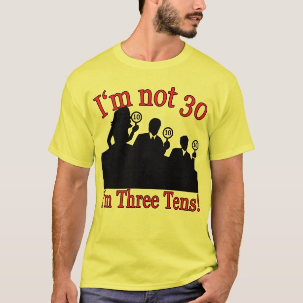 Turning 30 T-Shirts & Shirt Designs | Zazzle.ca