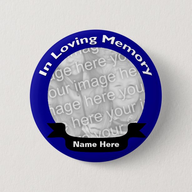 In Loving Memory Buttons & Pins | Zazzle CA