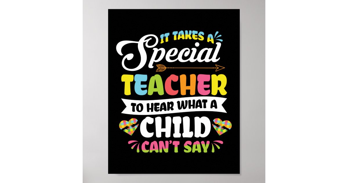 It Takes A Special Teacher Special Education Poster | Zazzle