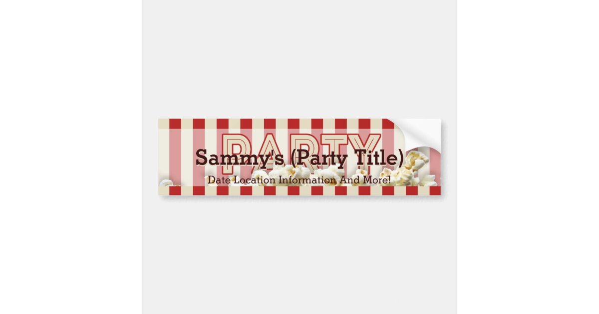 It's Your Party Bumper Statement Personalize it! Bumper Sticker | Zazzle