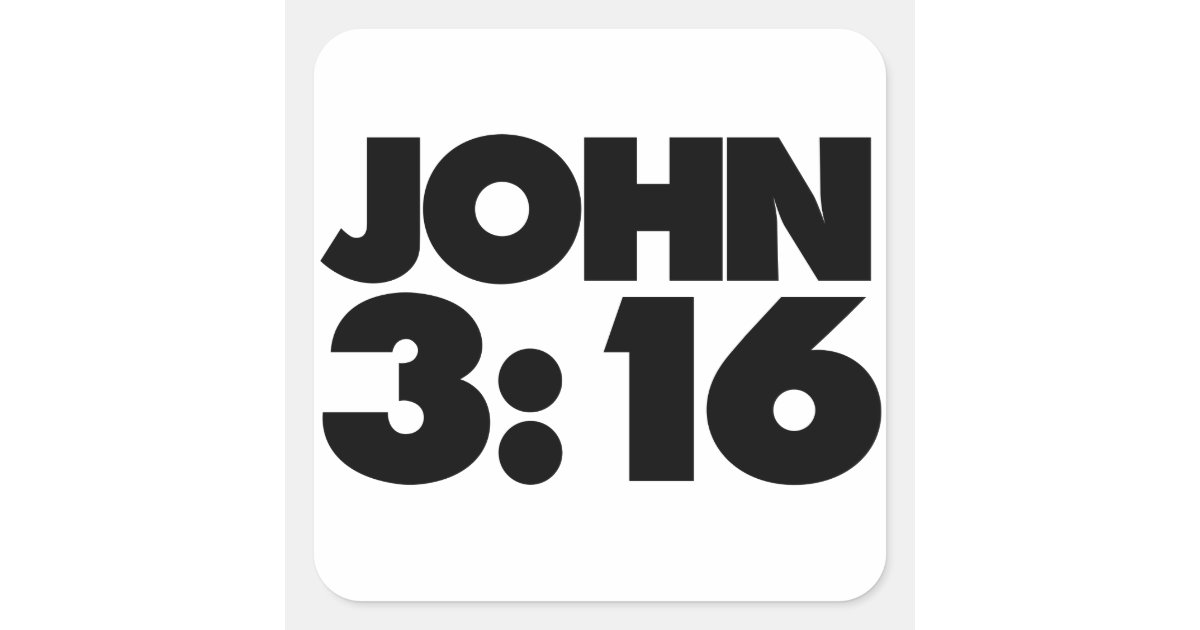 John 3:16 square sticker | Zazzle