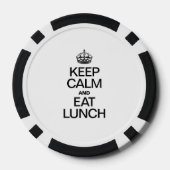 KEEP CALM AND EAT LUNCH POKER CHIPS | Zazzle