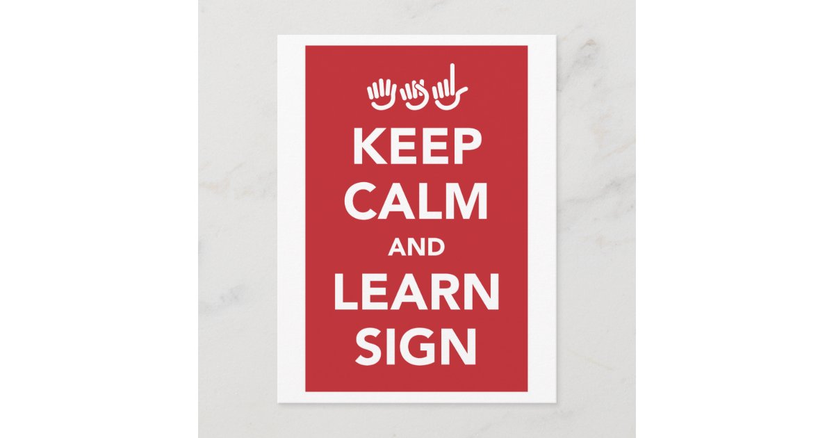 Keep calm and learn sign. postcard. postcard | Zazzle