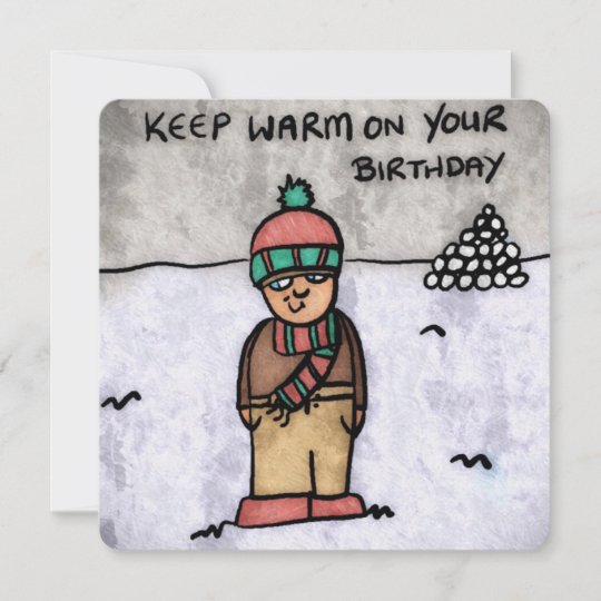 Keep warm on your birthday card | Zazzle.ca
