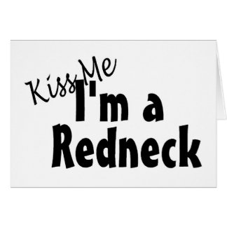 Funny Redneck Sayings Cards, Photocards, Invitations & More