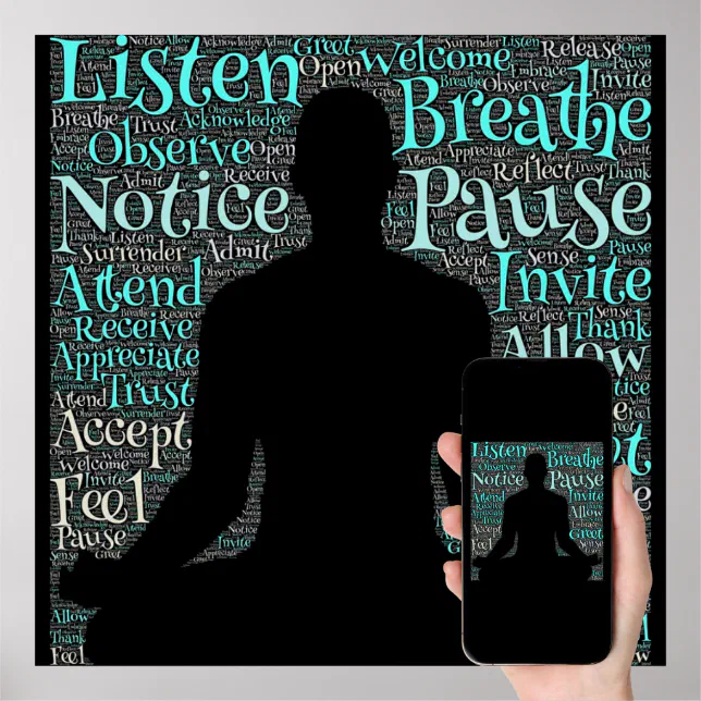 Listen, Breath, Pause, Be Meditation Poster | Zazzle
