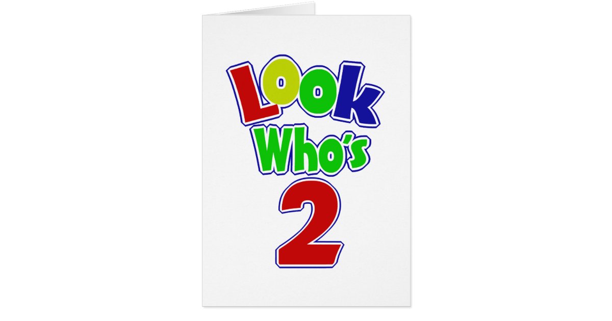Look Who's 2 | Zazzle