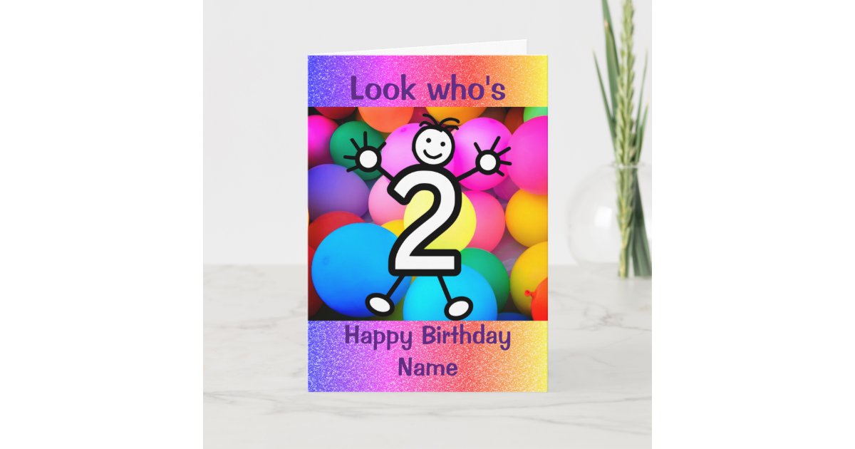 Look Who's 2 Years Old Balloon Happy Birthday Card | Zazzle