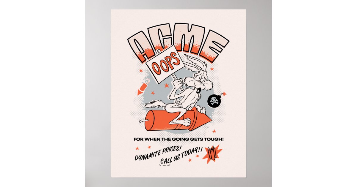 LOONEY TUNES™ | WILE E. COYOTE™ ACME Dynamite Poster | Zazzle