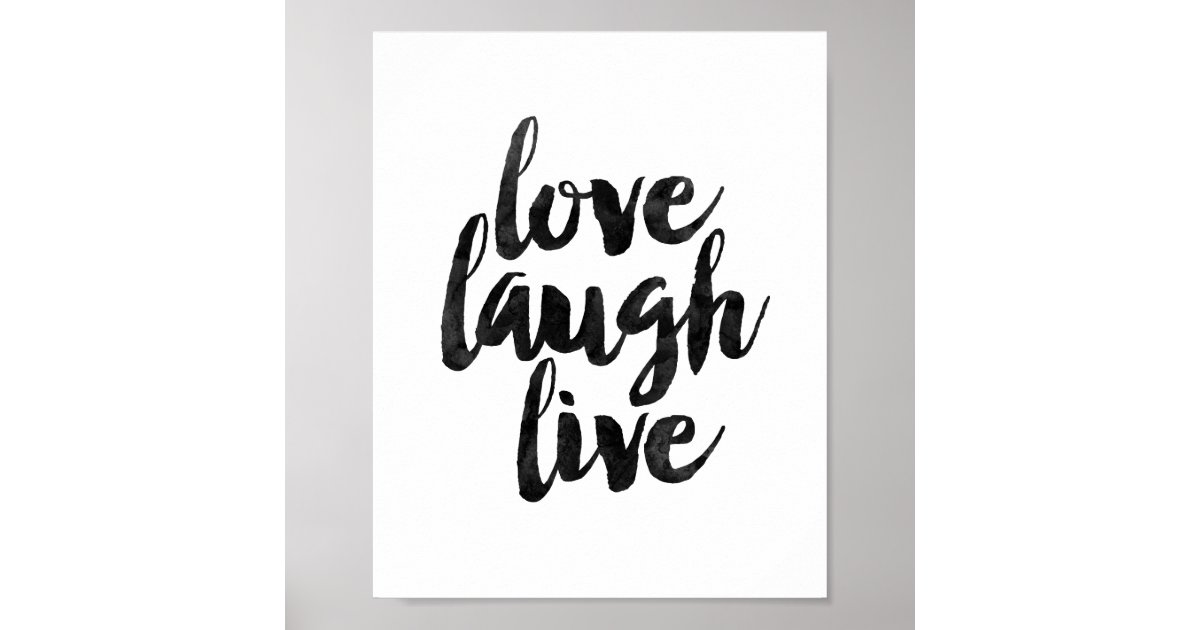 Love Laugh Live Poster | Zazzle