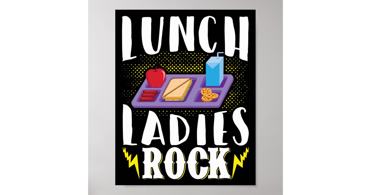 Lunch Lady Lunch Ladies Rock Lunch Lady Poster | Zazzle