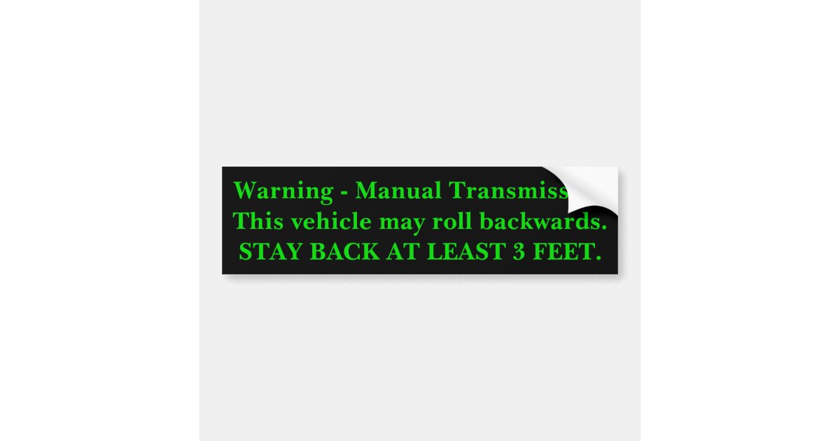 Manual Transmission Bumper Sticker | Zazzle