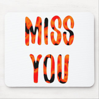 Missing You Mouse Pads | Zazzle.ca