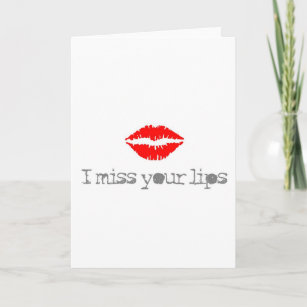 Miss Your Lips Cards, Greeting Cards & More | Zazzle CA
