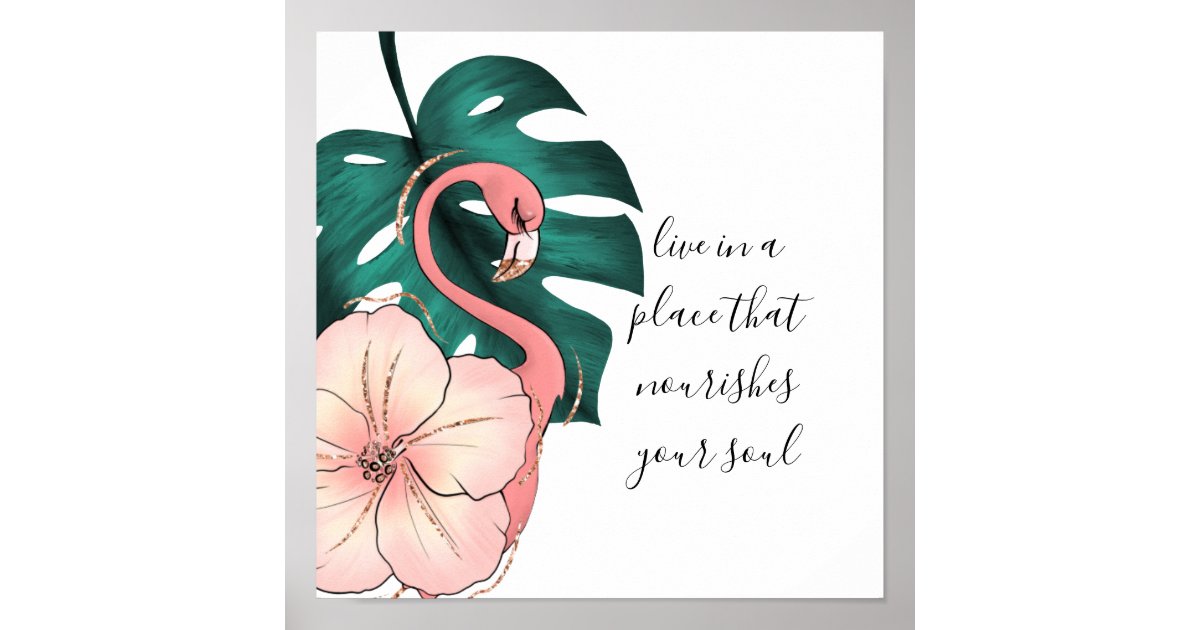 Motivational Saying Elegant Pink Flamingo Poster | Zazzle