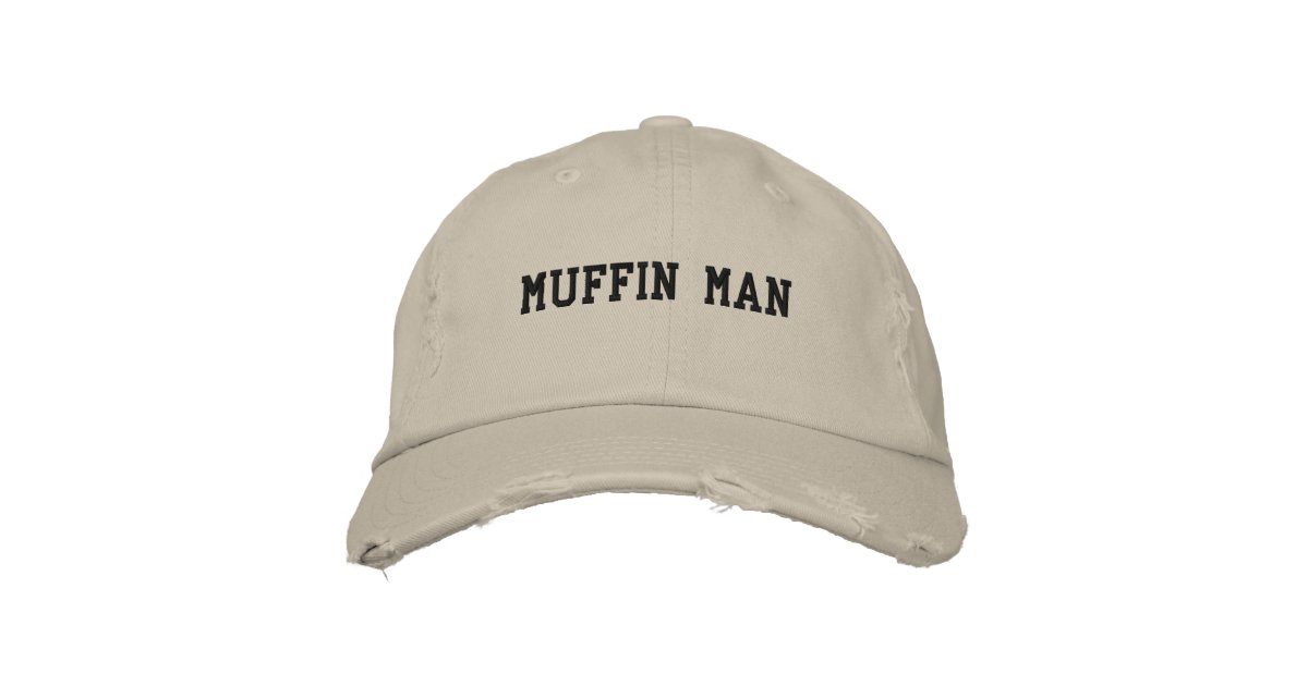 muffin man embroidered hat | Zazzle