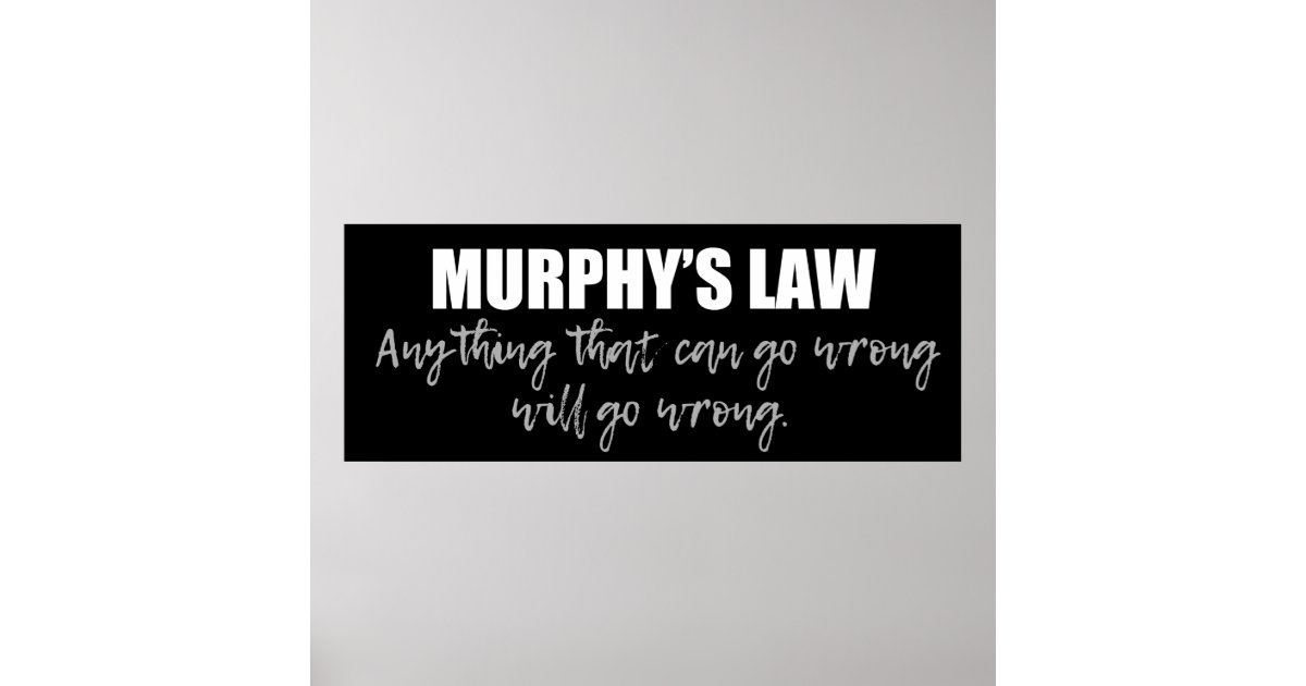 Murphy's Law Poster | Zazzle