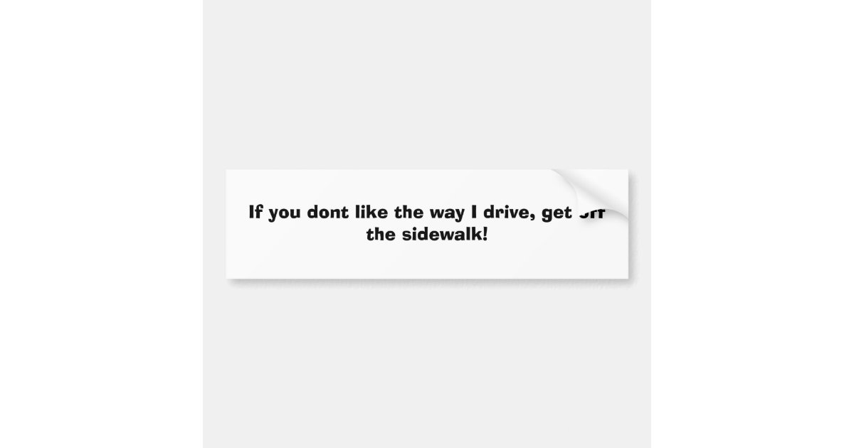 my Driving Bumper Sticker | Zazzle