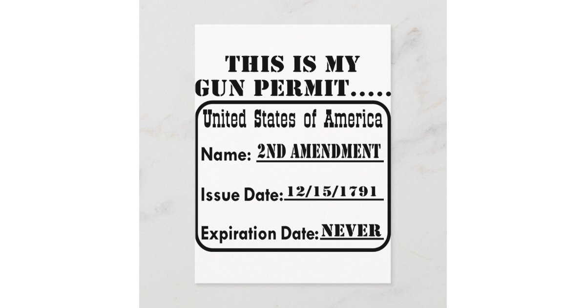 My Gun Permit Never Expires Postcard | Zazzle