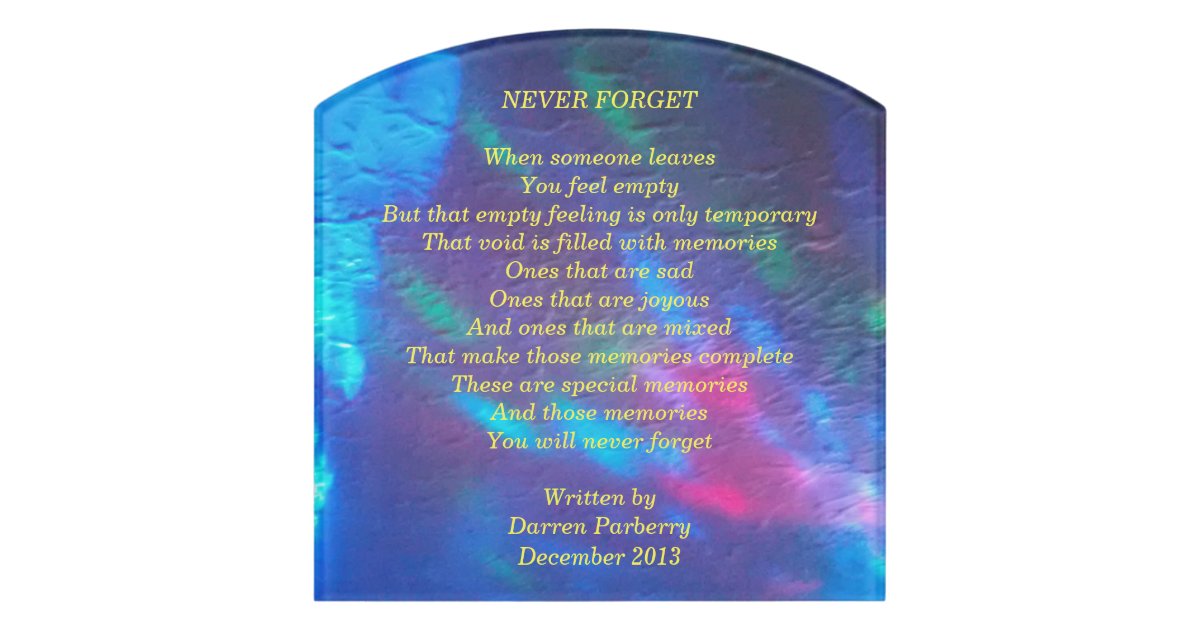 "Never Forget" poem - Contour room Sign | Zazzle