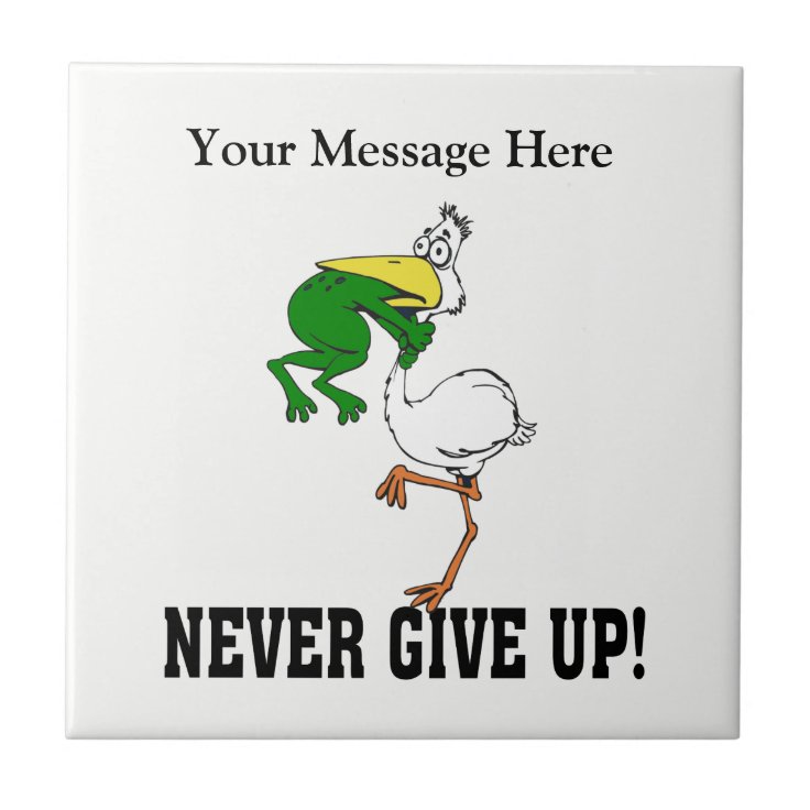 Never Give Up Frog Choking Bird Tile | Zazzle