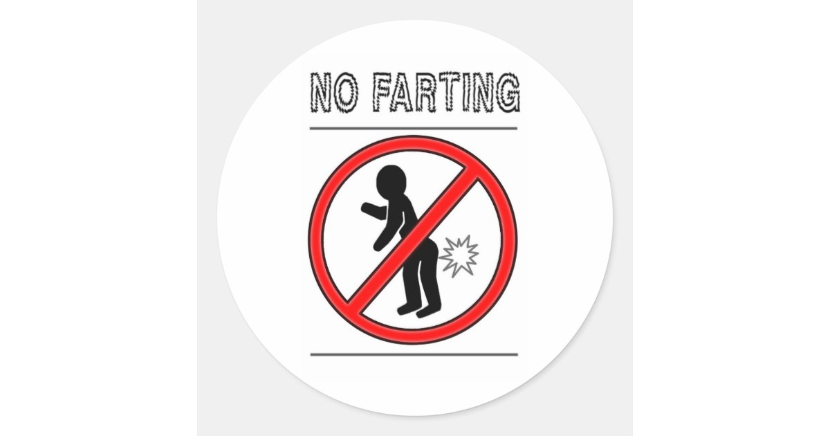 NO FARTING Warning Sign Classic Round Sticker | Zazzle