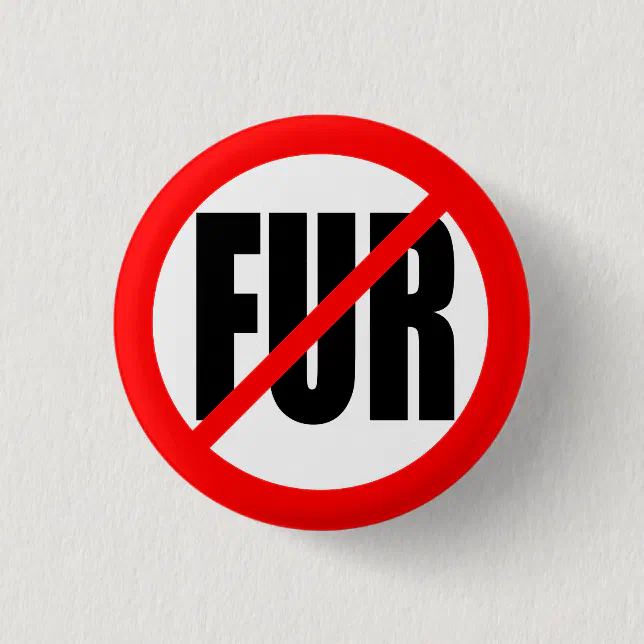 "NO FUR" 1 INCH ROUND BUTTON | Zazzle
