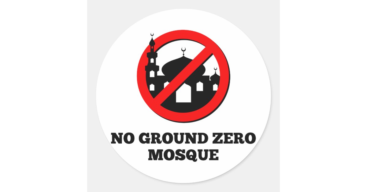 No Ground Zero Mosque Classic Round Sticker | Zazzle
