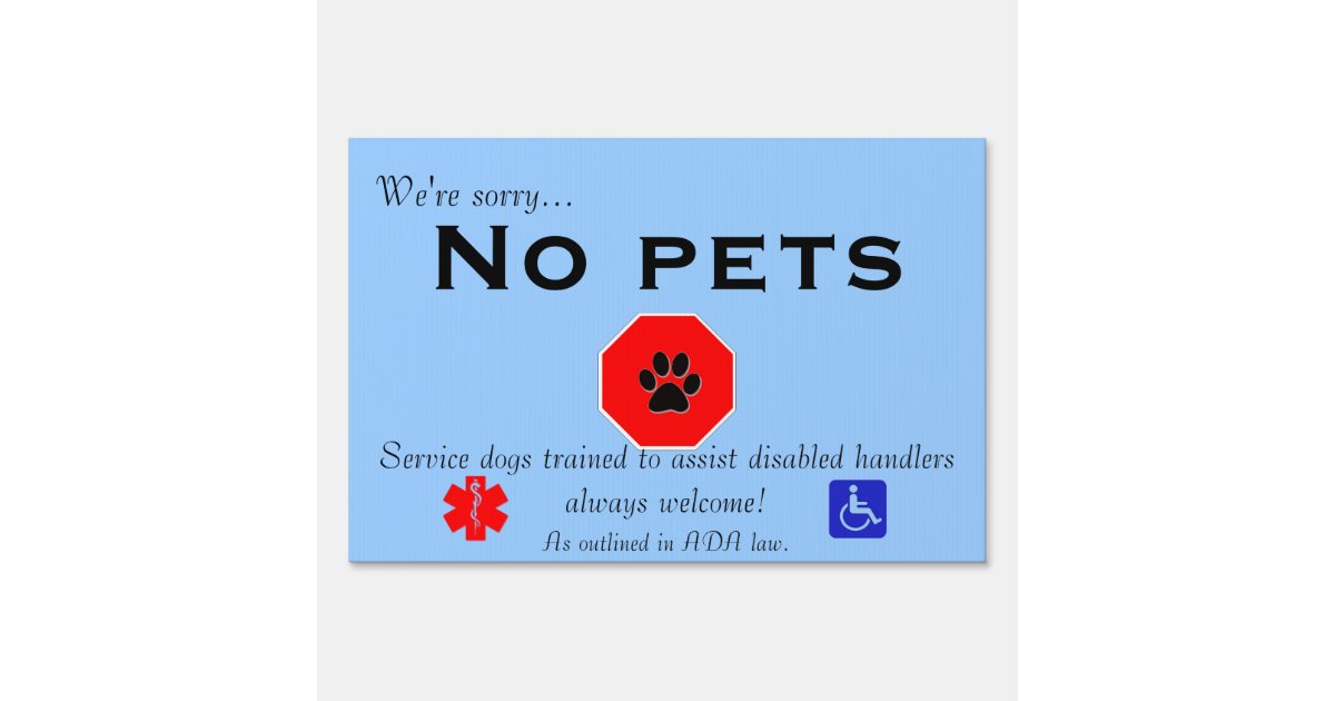 No pets/ service dogs welcome business sign | Zazzle