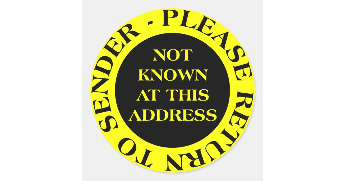 Not Known at this Address - II Yellow Classic Round Sticker | Zazzle