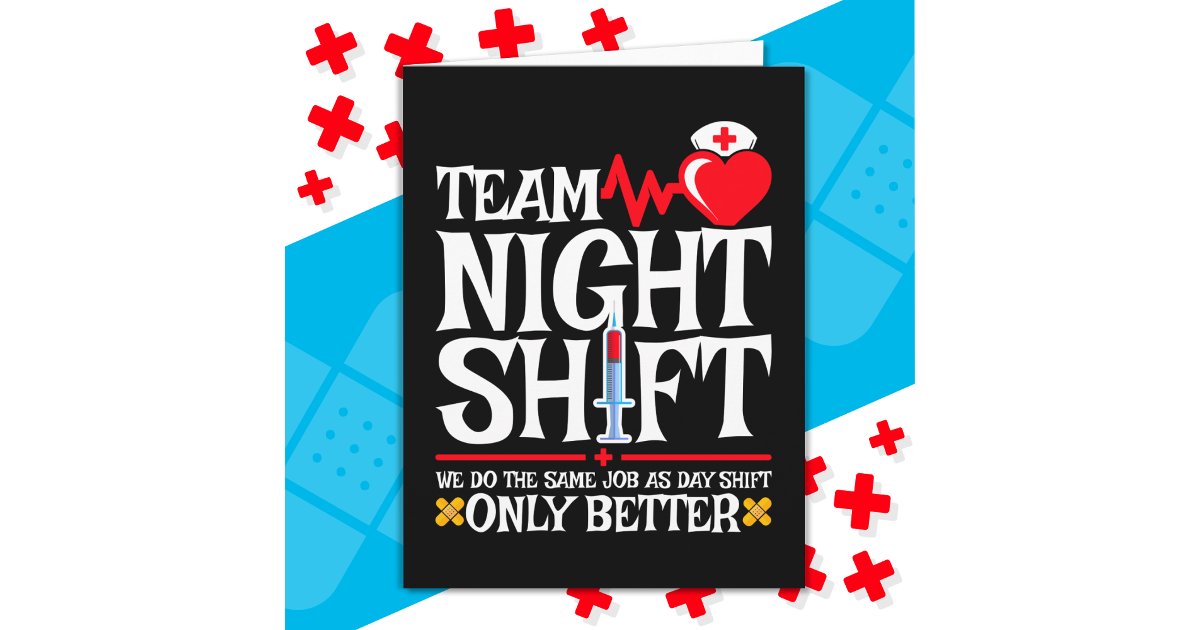 Nurse Appreciation Funny Team Night Shift Nurse Card | Zazzle