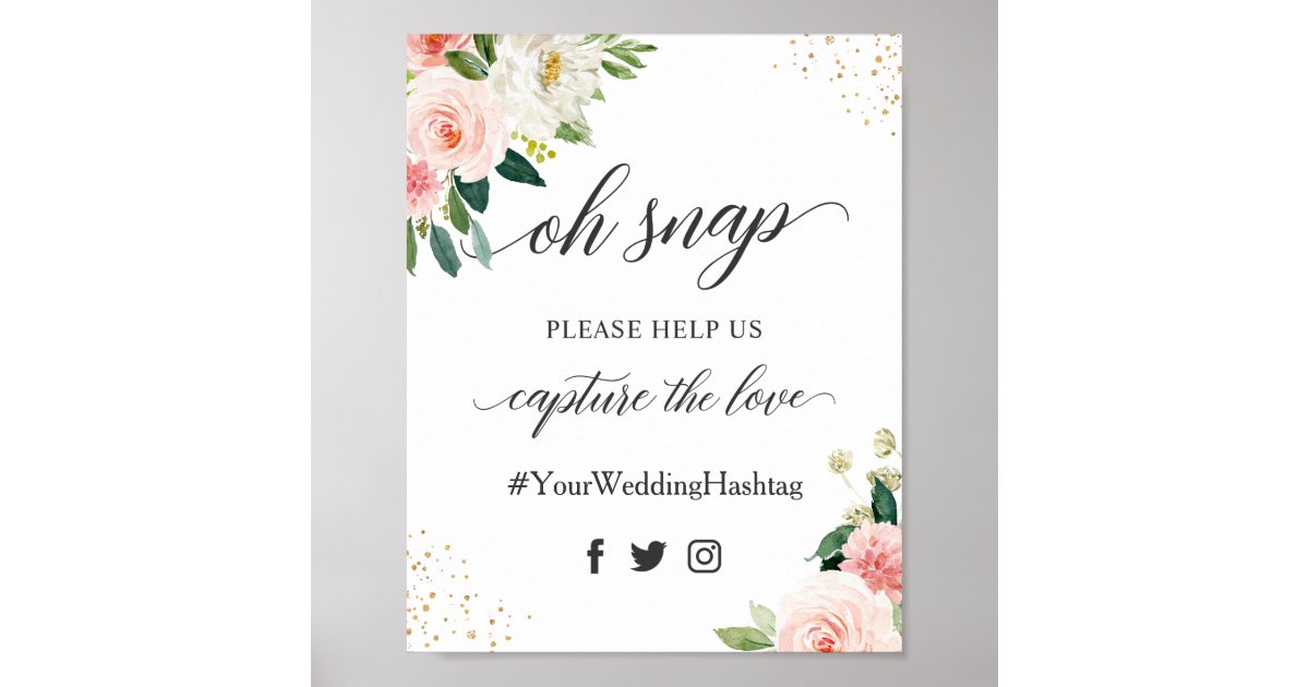 Oh Snap Hashtag Blush Pink Floral Wedding Sign | Zazzle