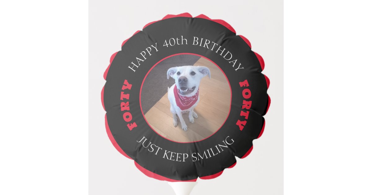Photo of Dog Smiling Birthday 40 Black and Red Balloon | Zazzle