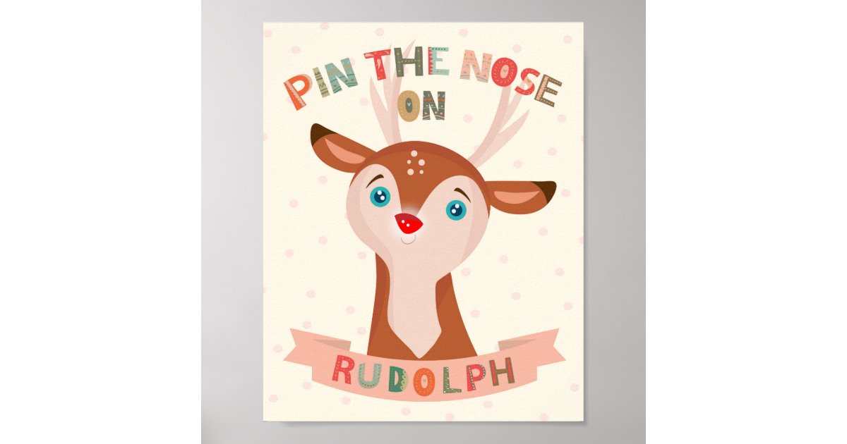Pin the Nose on Rudolph Party Game Poster | Zazzle