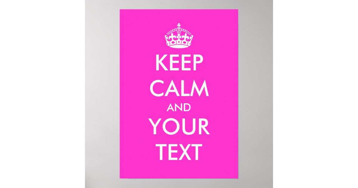 Pink keep calm poster template | Zazzle
