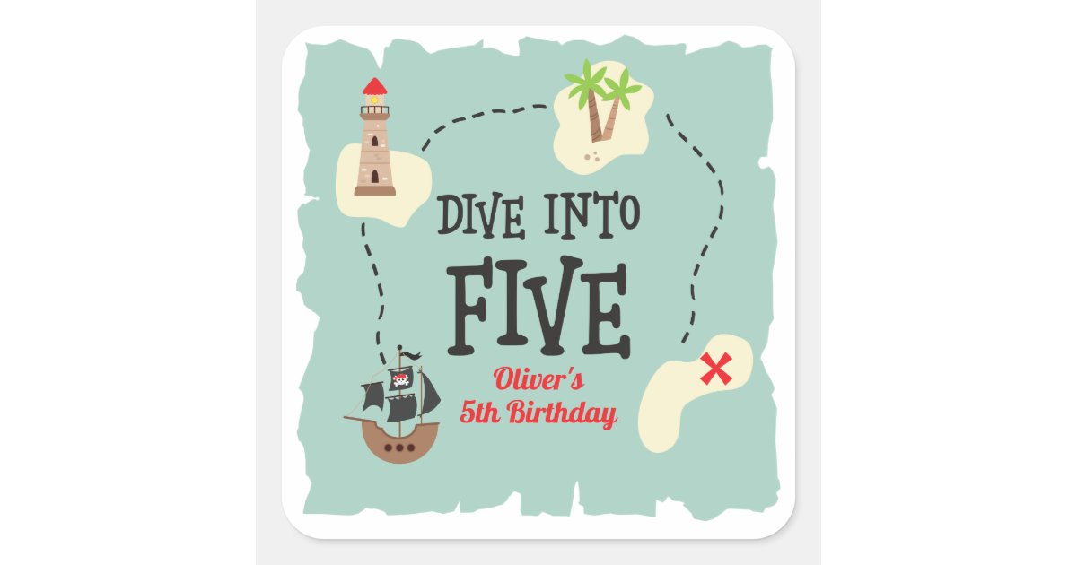 Pirate Map Dive into Five 5th Birthday Square Sticker | Zazzle