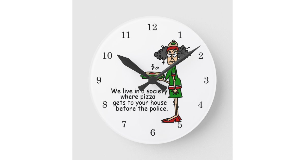 Pizza Delivery Humour Round Clock | Zazzle