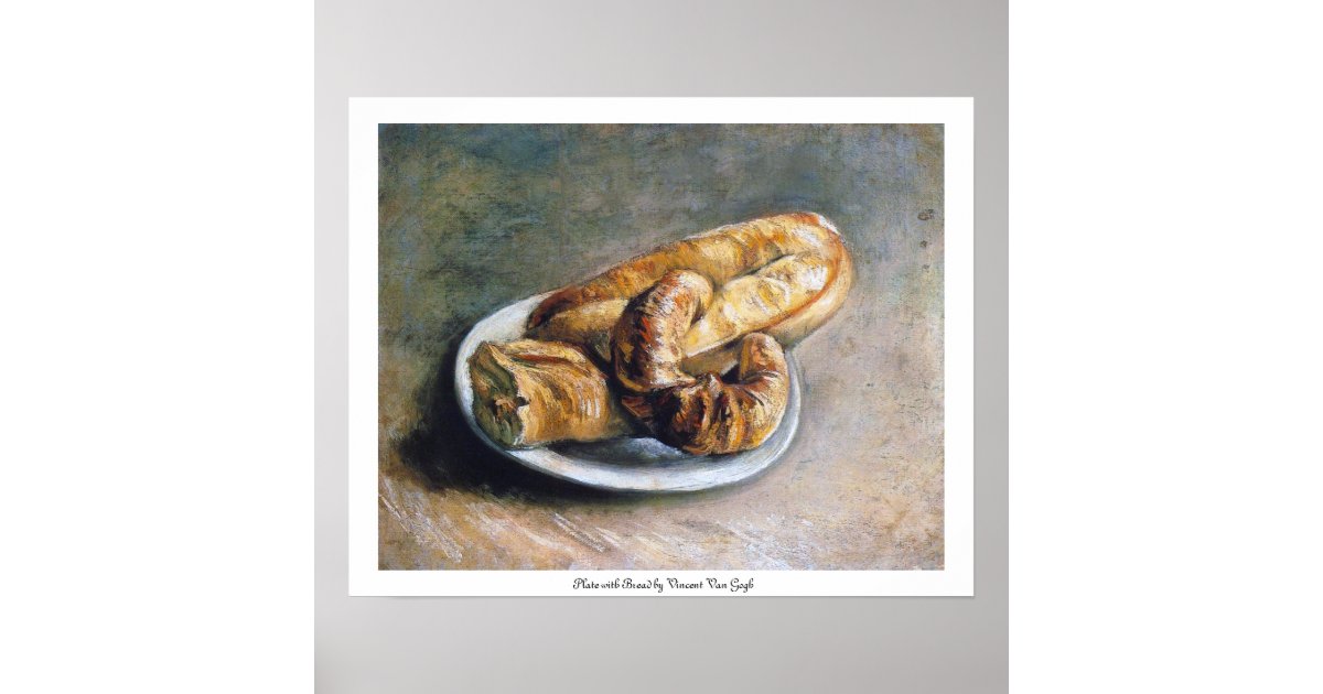 Plate with Bread by Vincent Van Gogh Poster | Zazzle