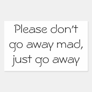 Go Away Stickers, Go Away Custom Sticker Designs