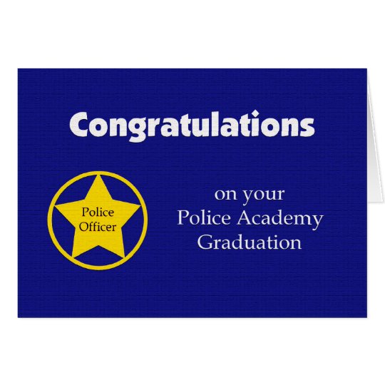 Police Academy Graduation Card -- Congratulations | Zazzle.ca