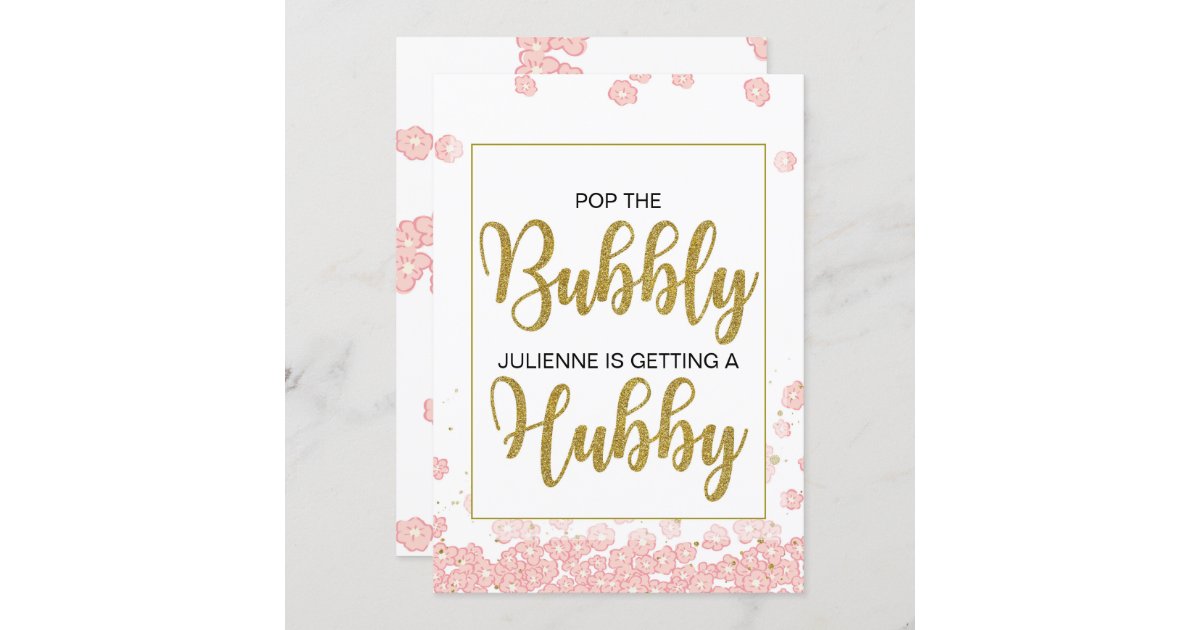 Pop The Bubbly Shes Getting A Hubby Sign Invitation Zazzle
