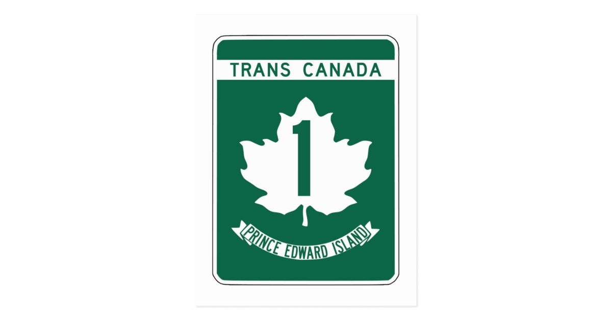 Prince Edward Island, Trans-Canada Highway Sign Postcard | Zazzle.ca