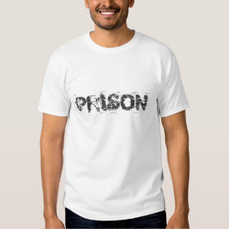 Prison Shirts, Prison T-shirts & Custom Clothing Online