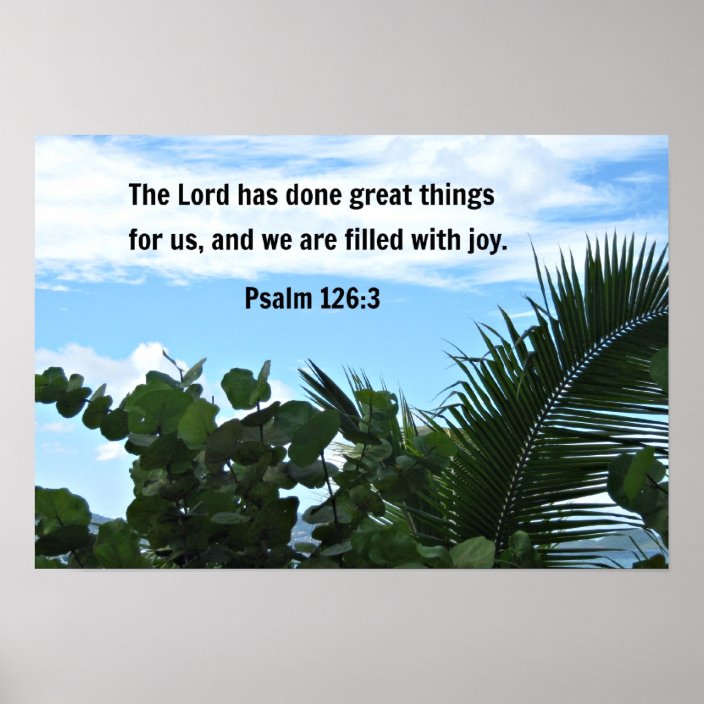 Psalm 126:3 The Lord has done great things... Poster | Zazzle.ca