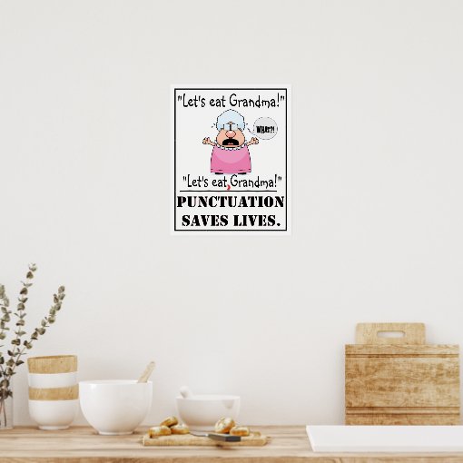 Punctuation Saves Lives - Poster | Zazzle