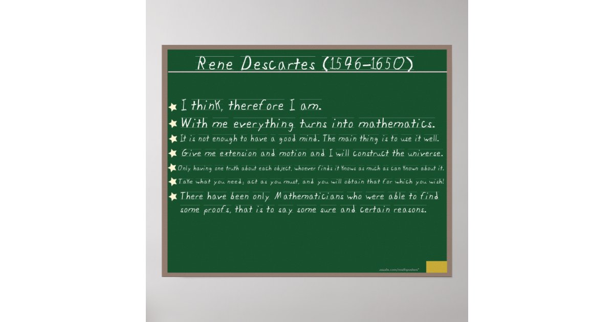 Rene Descartes Mathematics Posters Quotes | Zazzle