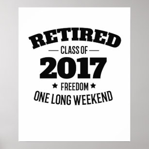 Funny Retirement Posters, Prints & Poster Printing | Zazzle CA