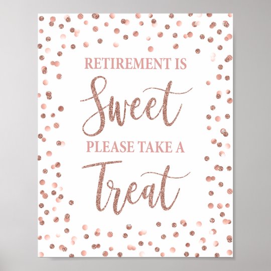 Retirement is Sweet Party Sign Rose Gold Glitter | Zazzle.ca